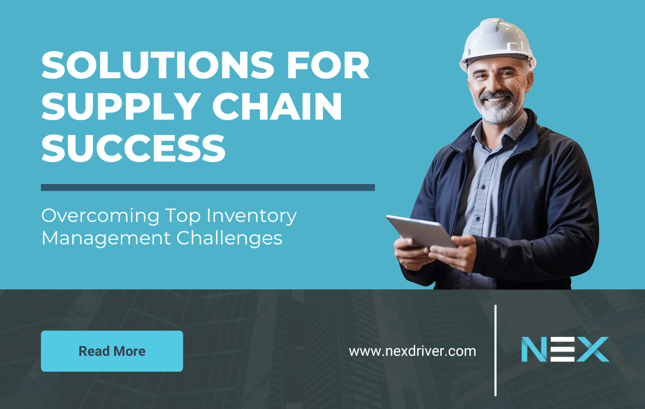 Overcoming Common Inventory Management Challenges For Supply Chain Success